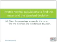 Maths IBAA – 4.122 Inverse normal calculations to find the mean and sd