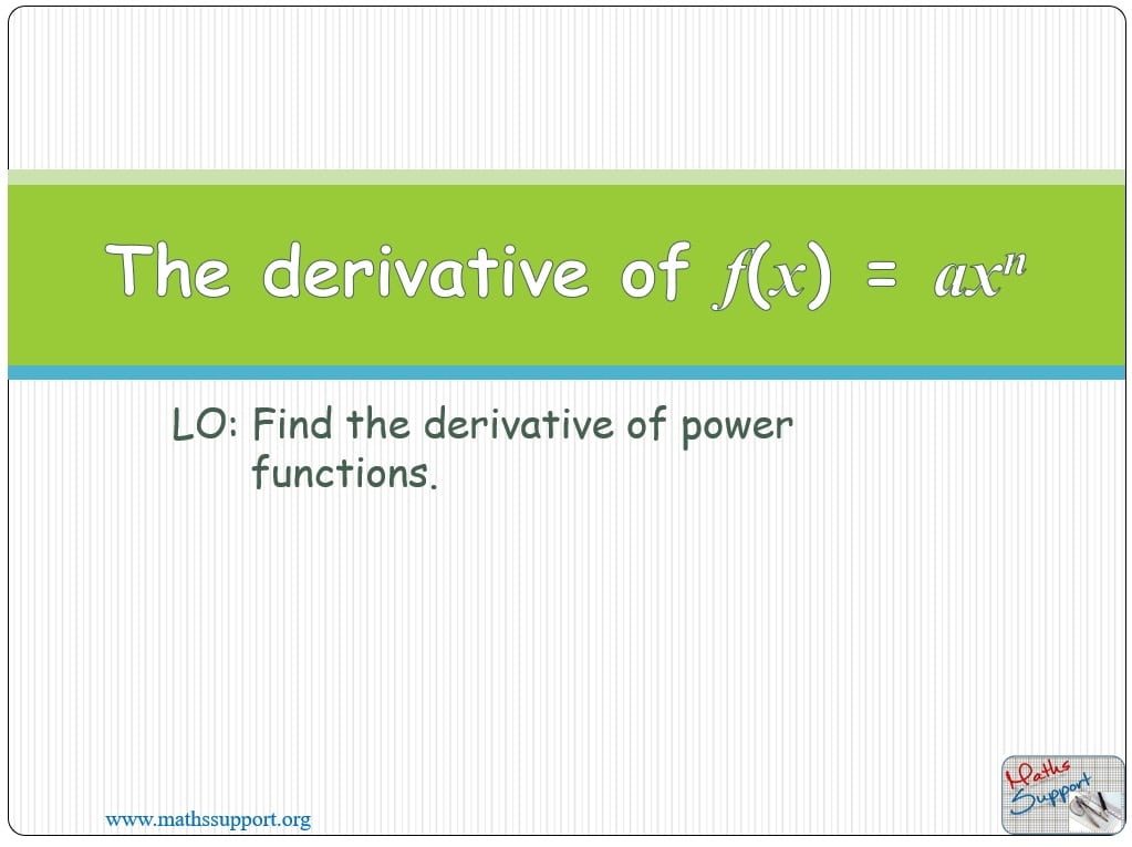 | Math Support Maths IBAA – 5.031 Derivative of f(x) = axⁿ