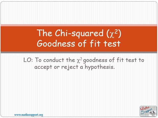 Maths IBAI – 4.115 The X² (Chi square) Goodness of fit test